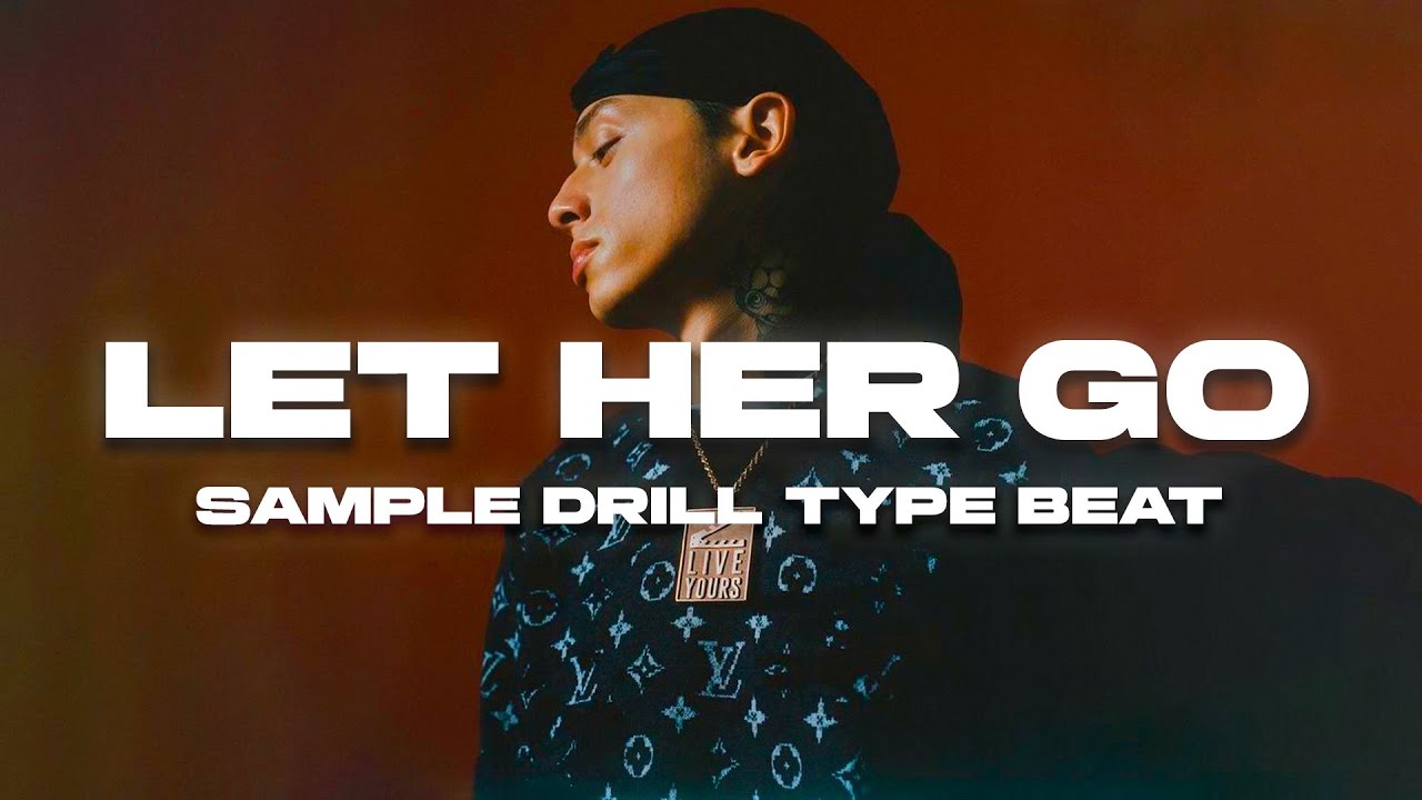 [FREE] Melodic x Sample Drill Type Beat 2023 - 'LET HER GO' | Central ...