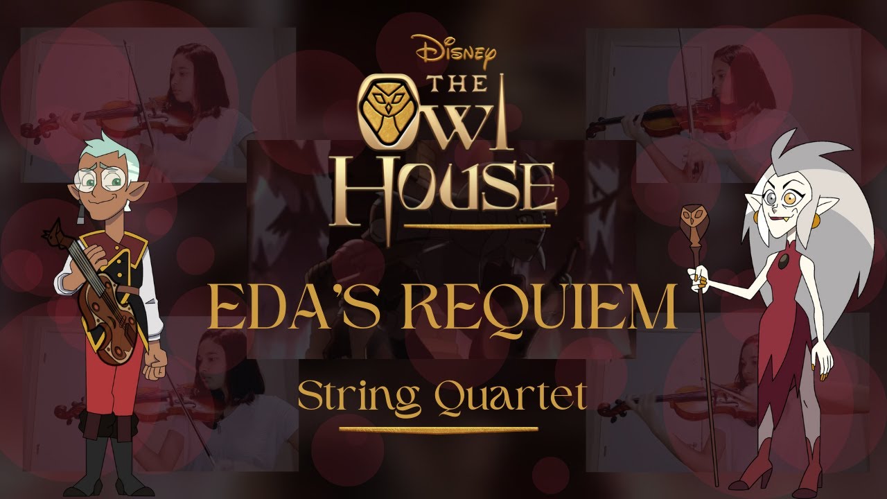 EDA'S REQUIEM - THE OWL HOUSE (Violin Cover, String Quartet) - YouTube