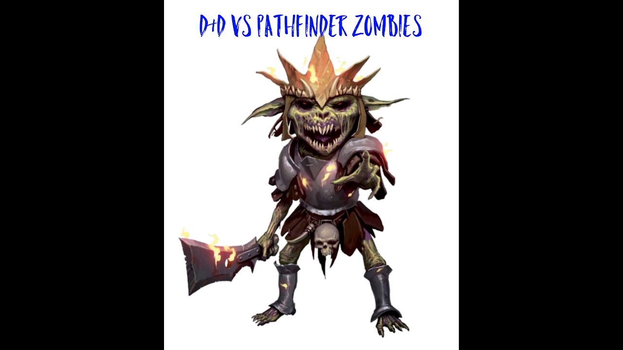 D&D 5E vs Pathfinder 2E: Zombies - YouTube