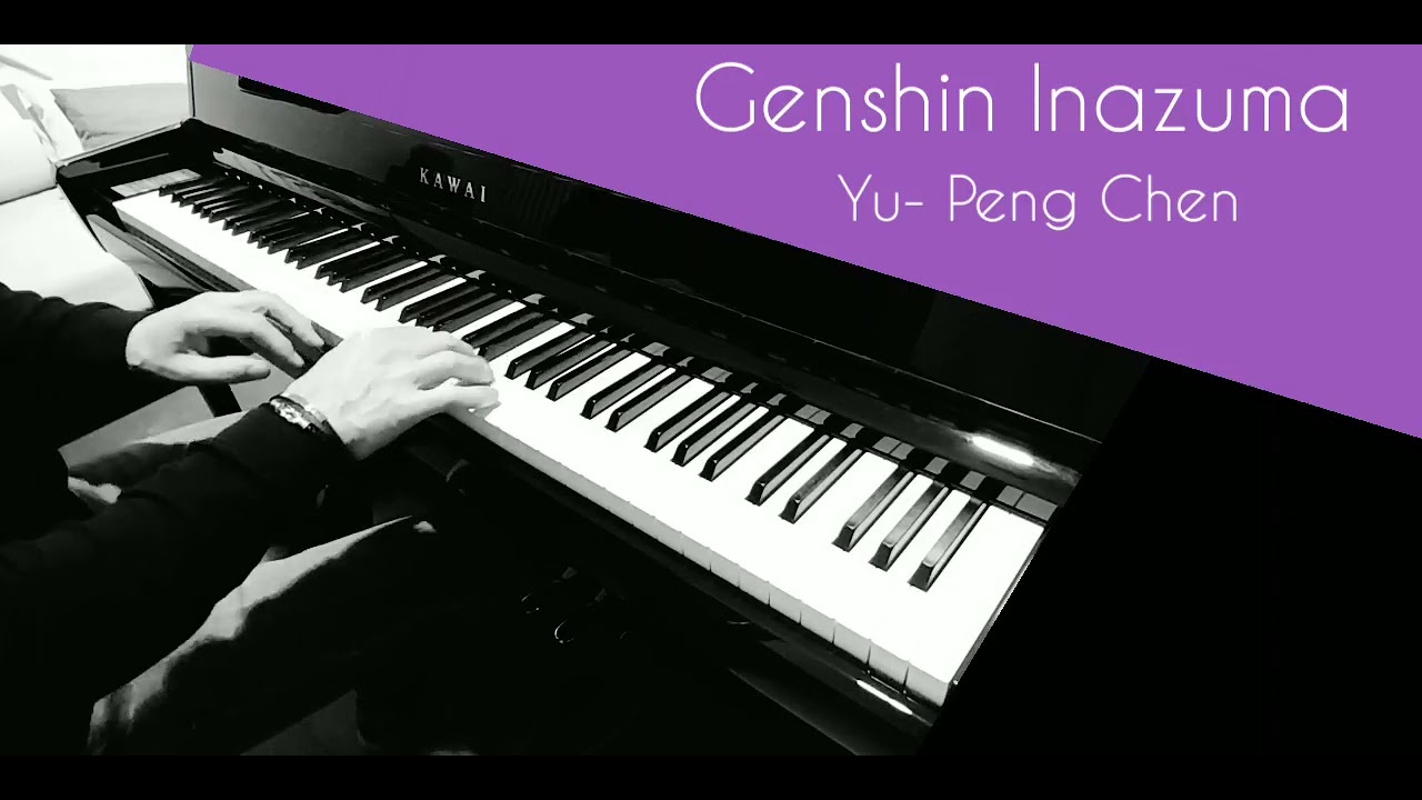 Genshin Inazuma OST Track 38Yu-Peng Chen HOYO-MiX Transcribed by Eimi ...