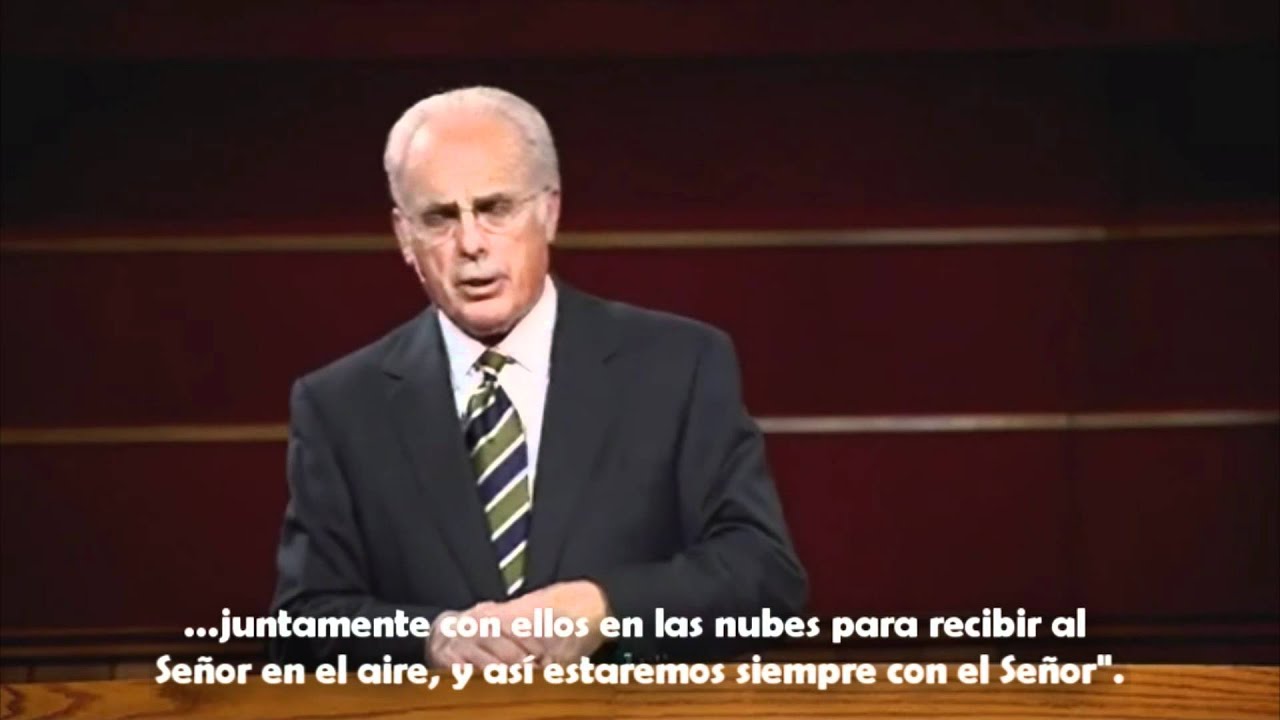 John Macarthur - The Rapture (Subtitulos) - YouTube
