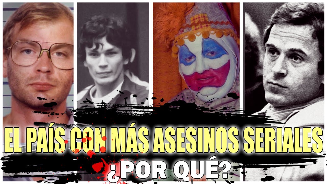 El PaÍs Con MÁs Asesinos En Serie De La Historia Youtube