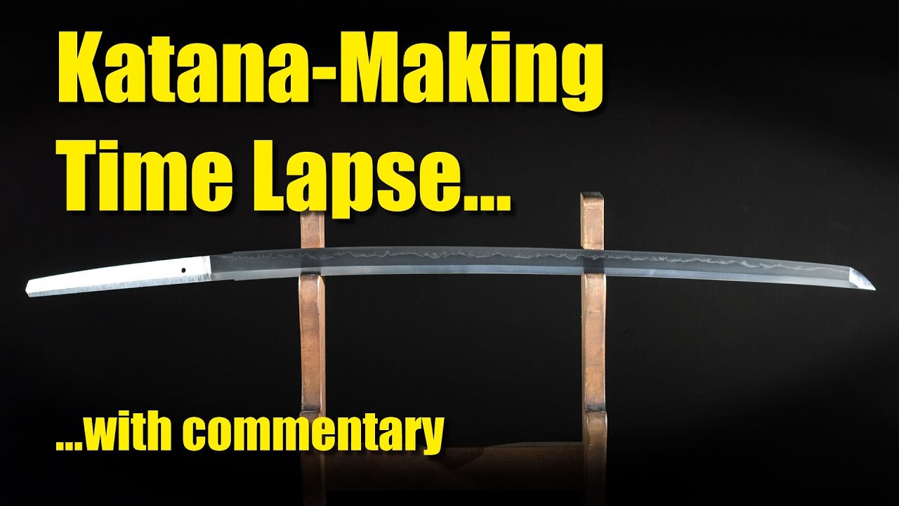 Katana-Making Time Lapse with Commentary - YouTube