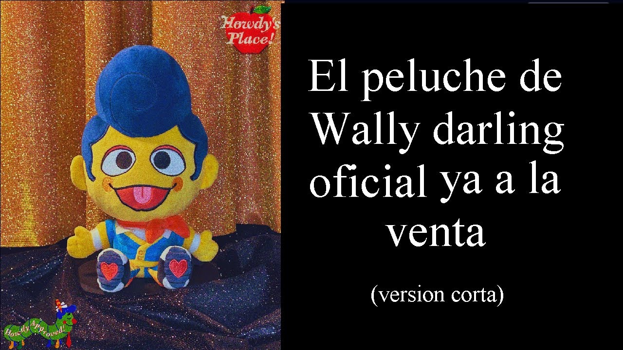el peluche oficial de Wally Darling ya a la venta (versión corta) - YouTube