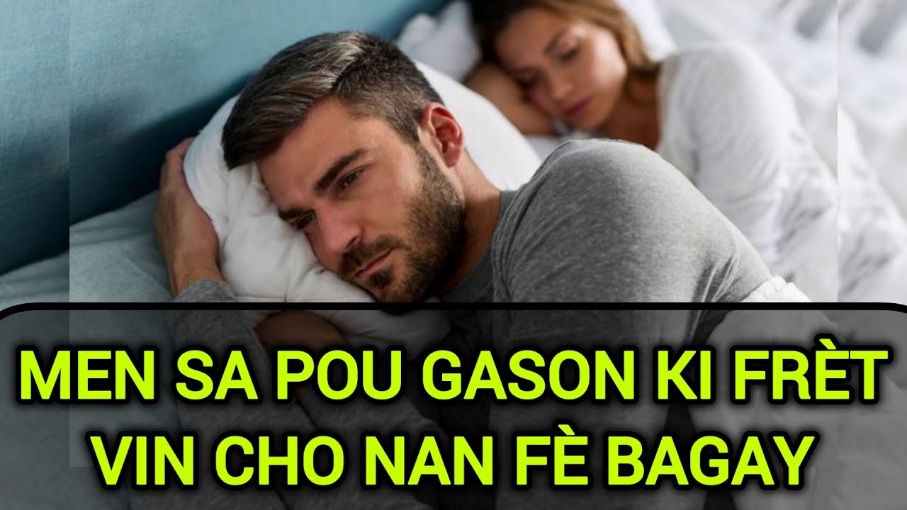 MEN SA POU GASON KI PA JANM SOU FÈ BAGAY FÈ KI PRAL VIN FÈL CHO SOU ...