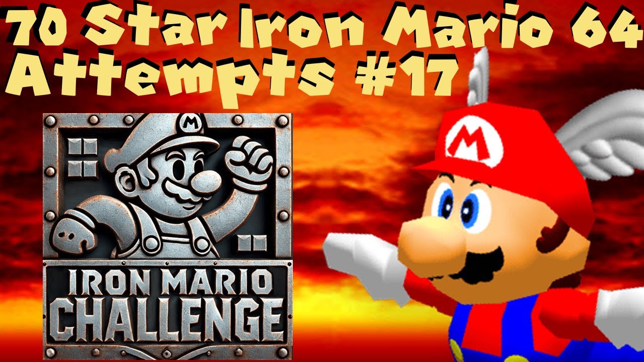 Iron Mario Patch 1.1.1 | IronMario64 Challenge Attempts #17 (Base 70 ...