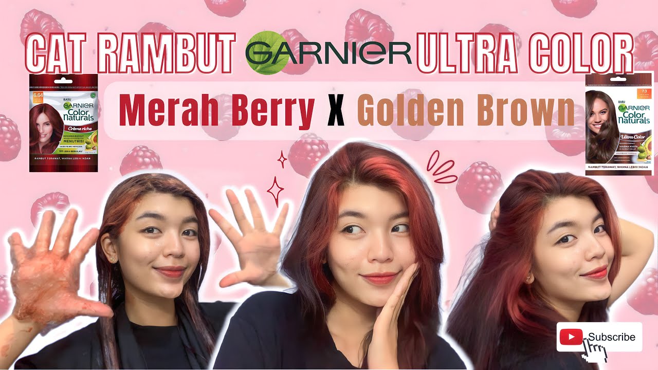 CAT RAMBUT GARNIER GOLDEN BROWN MIX MERAH BERRY | NO BLEACHING - YouTube