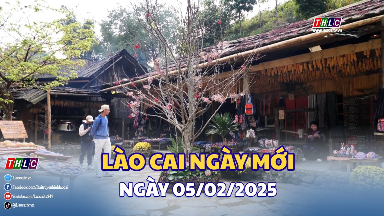 Lào Cai ngày mới (05/02/2025) | THLC - YouTube