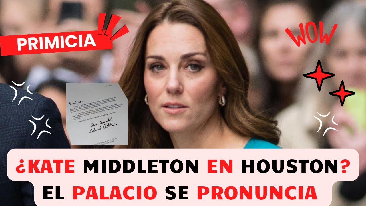 💥¿KATE MIDDLETON en Houston? 🏨¿Tratamiento Secreto contra el CÁNCER?🩺 ...