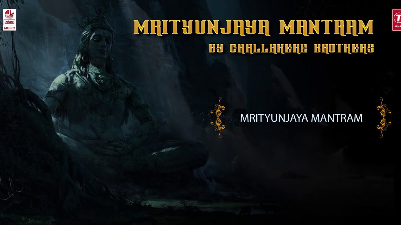 Challakere Brothers Mrityunjaya Mantram ll Sanskrit Devotional Songs ...