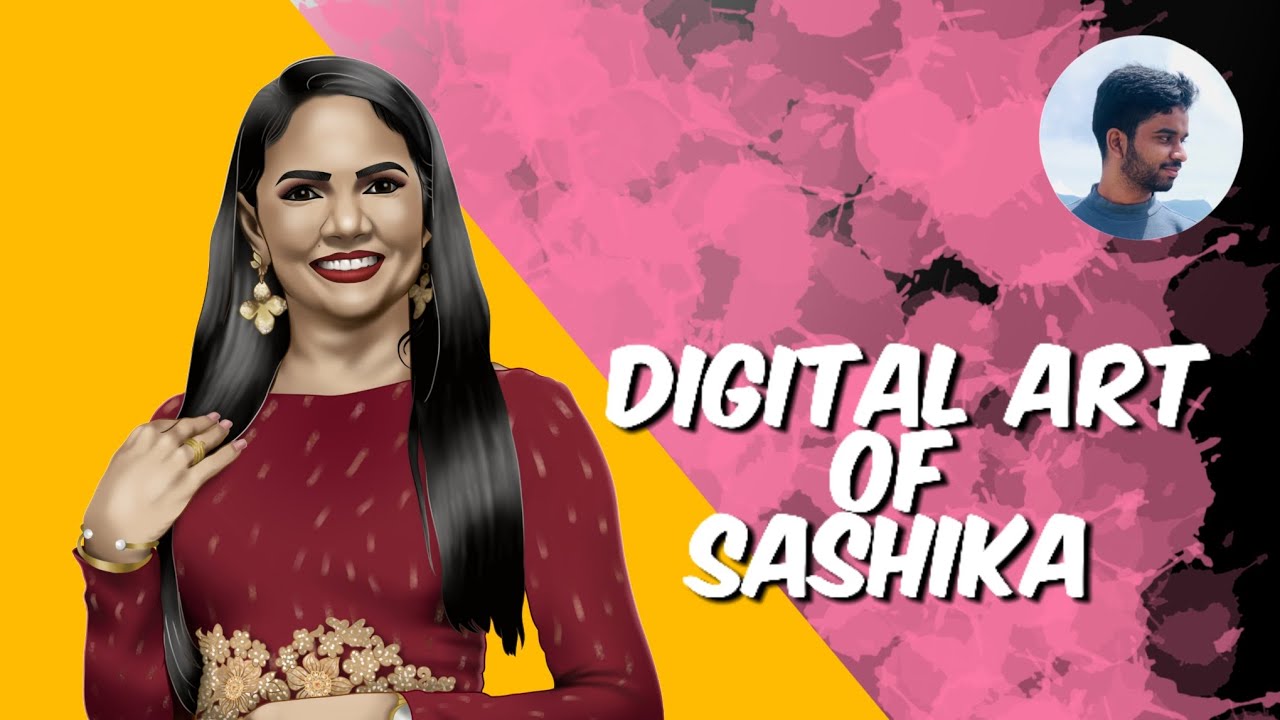 සශිකා නිසංසලා @SashikaNisansala Digital art of Sashika Nisansala - YouTube