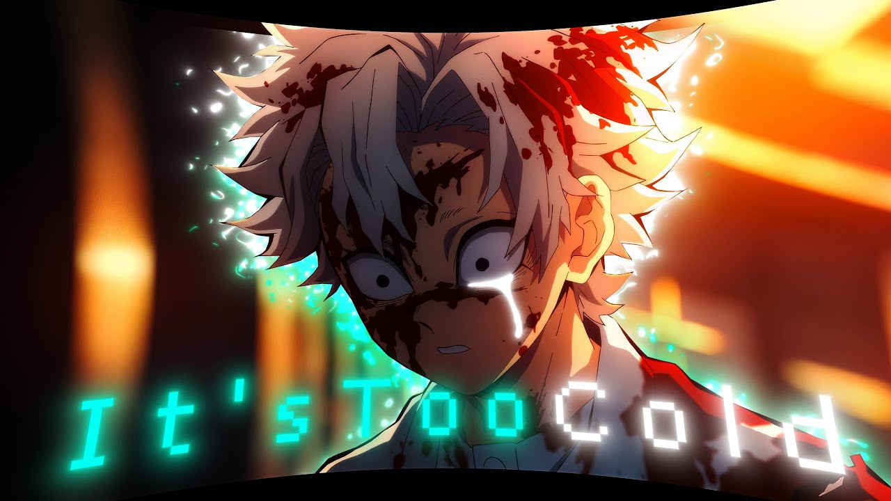 Demon Slayer - It's Too Cold [Edit/AMV] - YouTube