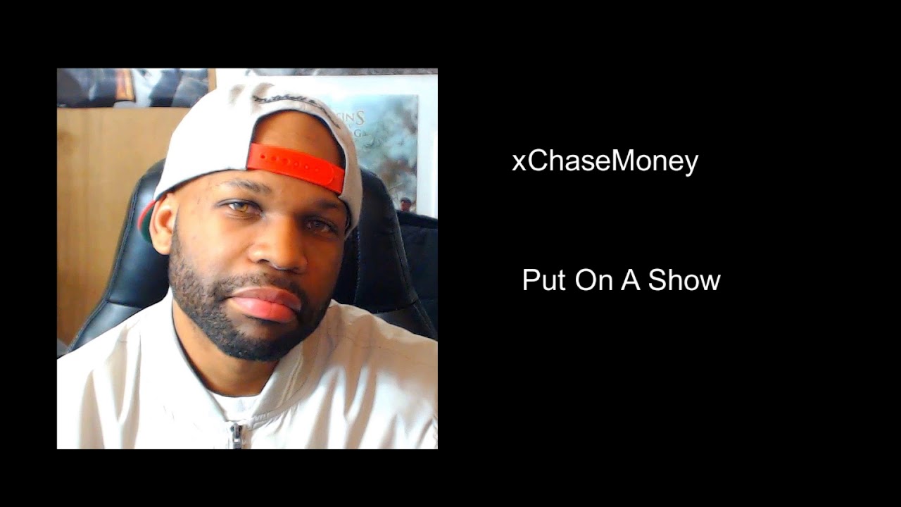 xChaseMoney | Put On A Show | Beats - YouTube