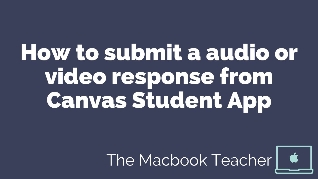 How to submit a audio or video response from Canvas Student App - YouTube