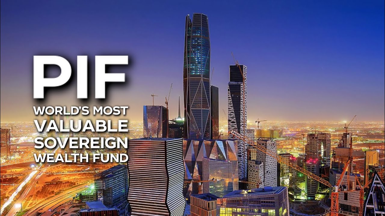 Saudi Arabia’s PIF Becomes World’s Most Valuable Sovereign Wealth Fund ...