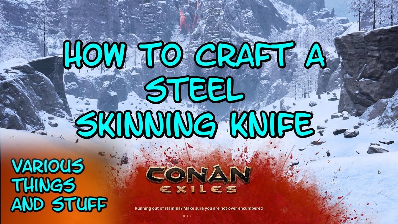 Conan Exiles How to Craft a Steel Skinning Knife - YouTube