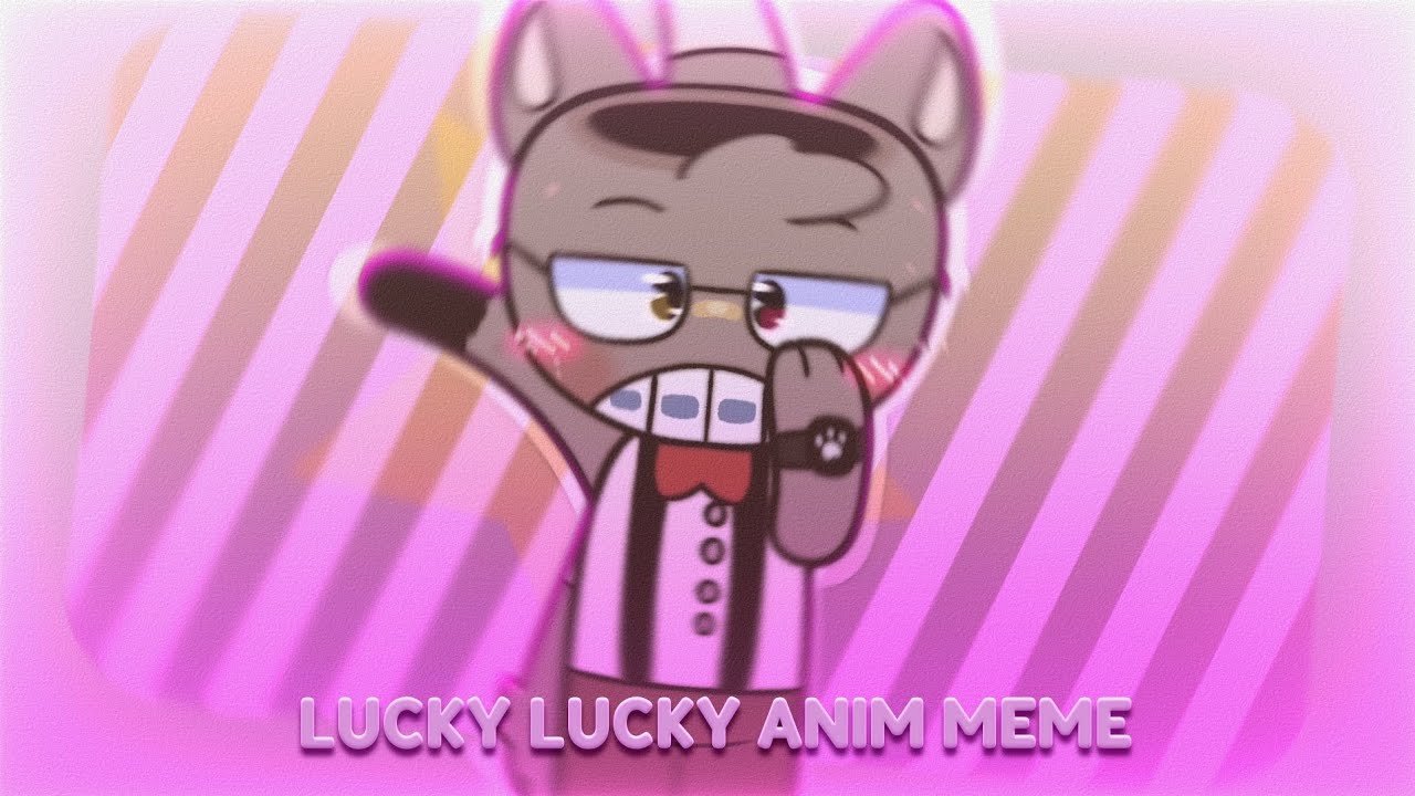 🐒🤎🎷 ꒰ lucky lucky ~ meme ꒱ - YouTube