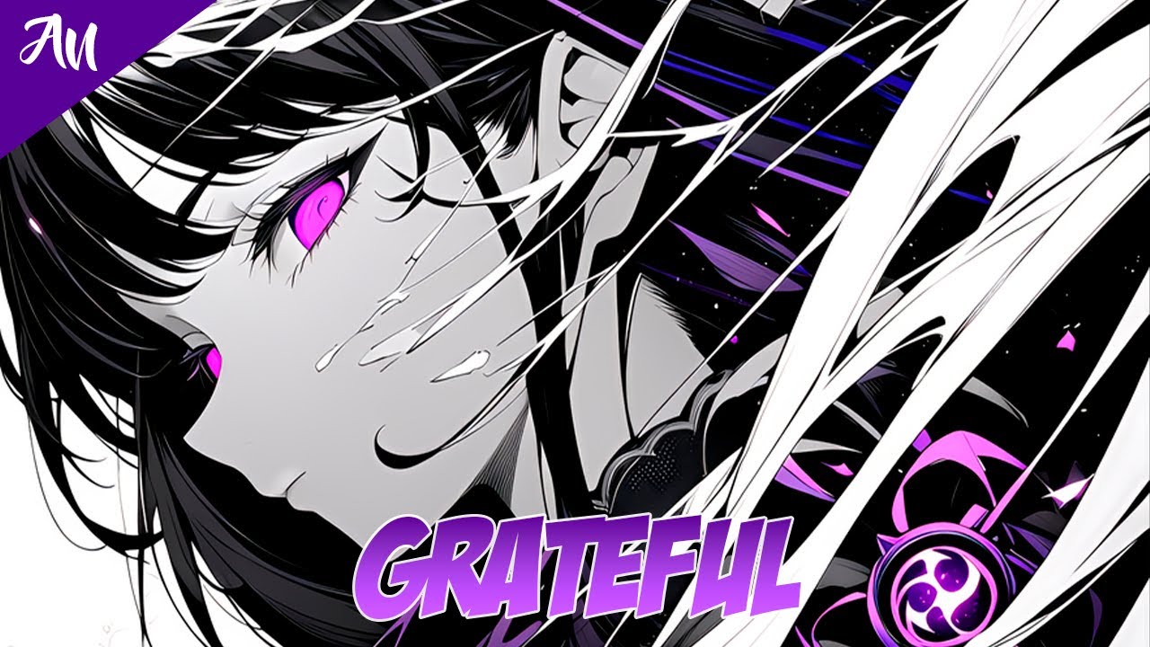 Nightcore - Grateful (NEFFEX) | (Lyrics) - YouTube