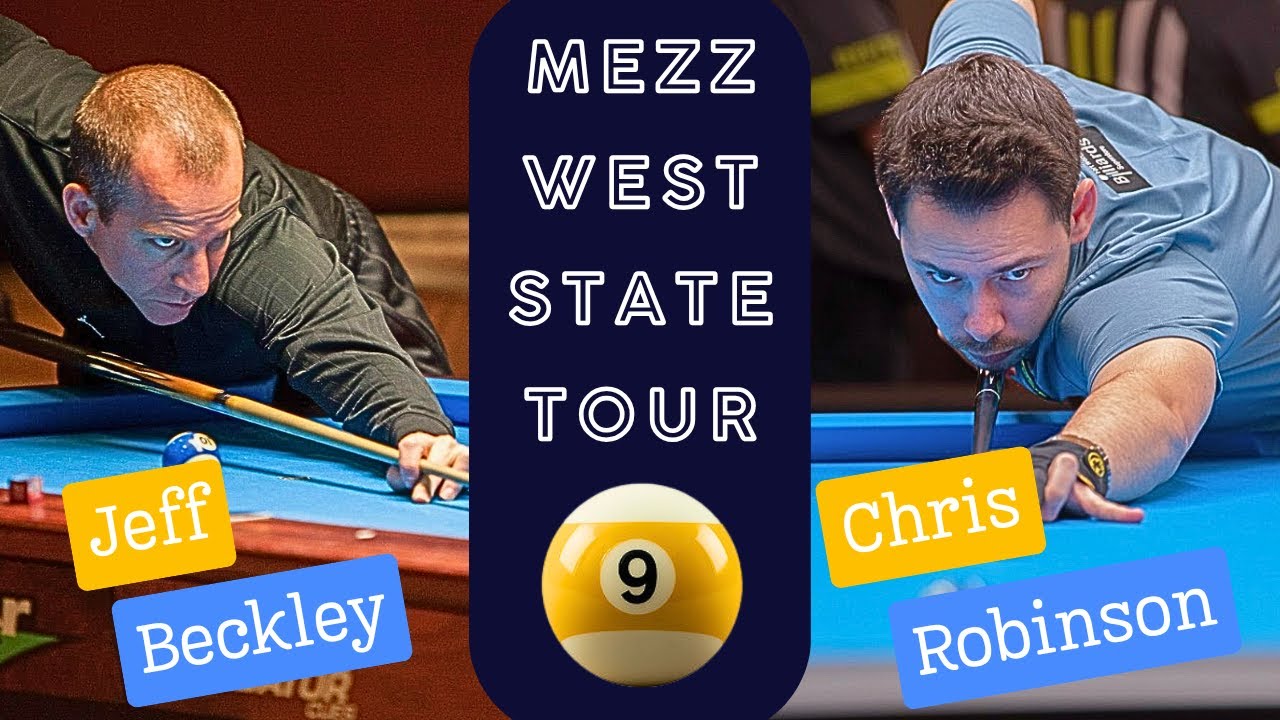 Jeff Beckley (3) vs Chris Robinson (1) - MEZZ WEST STATE TOUR - 9 Ball ...