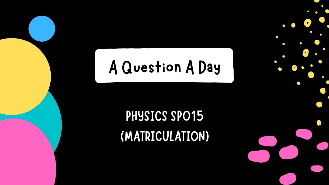 WEEK 12 Q.2 (CH 9) , A Question A Day, [Matriculation Physics] - YouTube