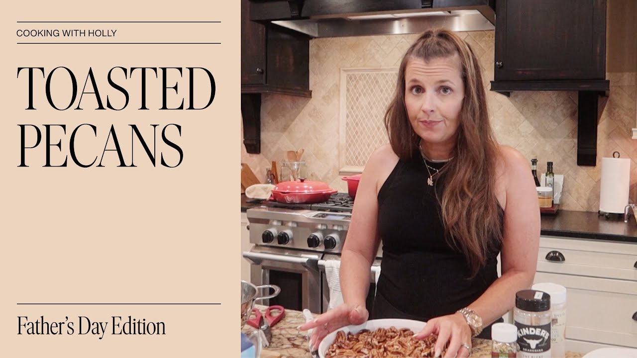 Toasted Pecans - Father’s Day Edition | Cooking with Holly - YouTube