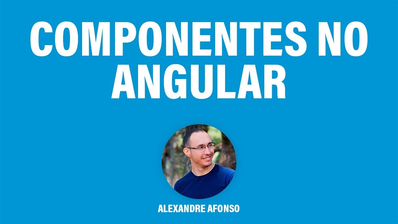 Como criar componentes no Angular? - YouTube