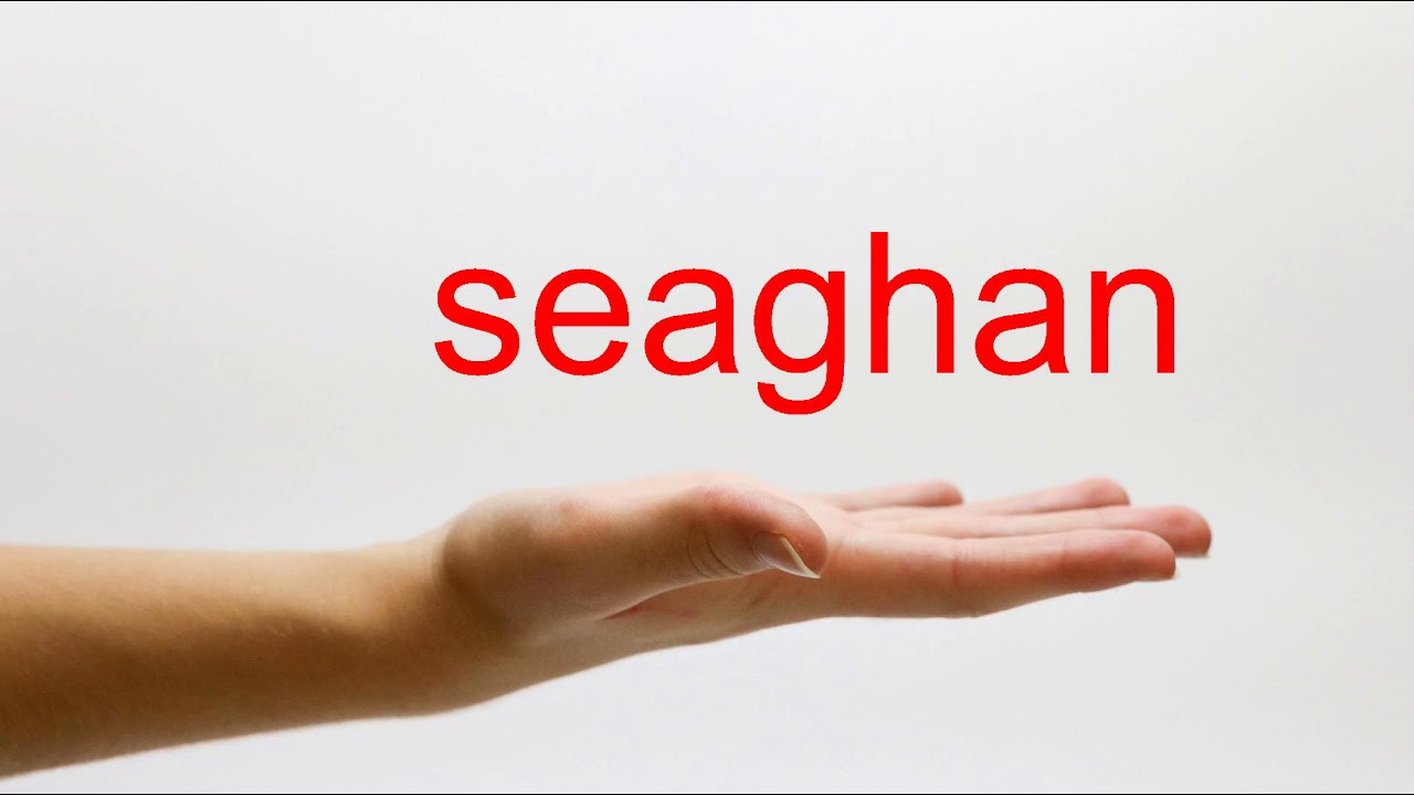 How to Pronounce seaghan - American English - YouTube