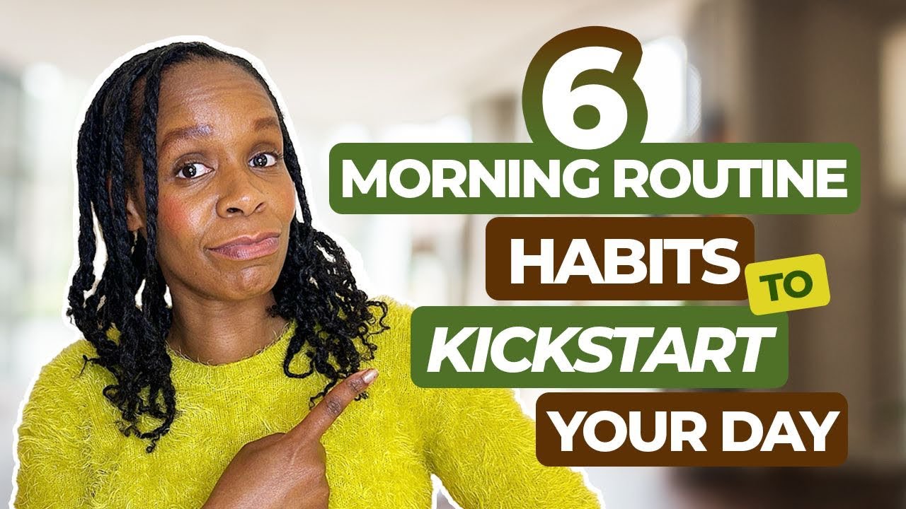 6 MORNING ROUTINE Habits to kickstart your day-Start the day right ...