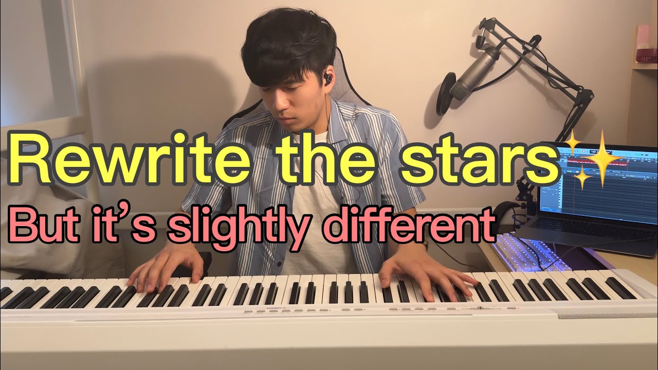 Rewrite the stars but it's slightly different - Piano Cover by Ian Lam ...
