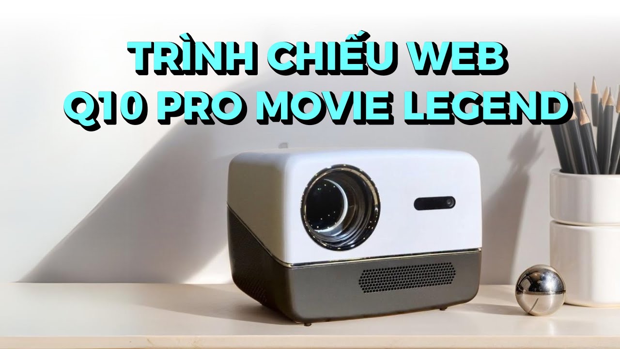 TRÌNH CHIẾU WEB Q10 PRO MOVIE LEGEND - YouTube
