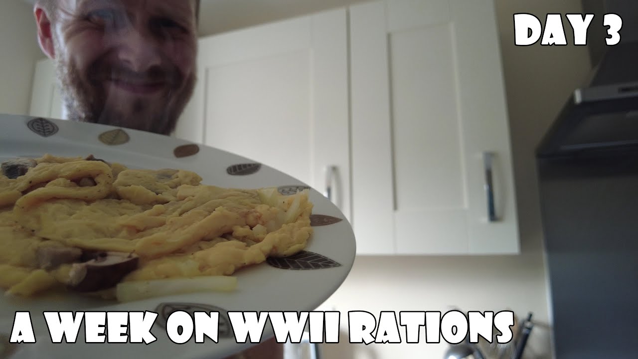 A Week On WWII Rations DAY 3 - YouTube