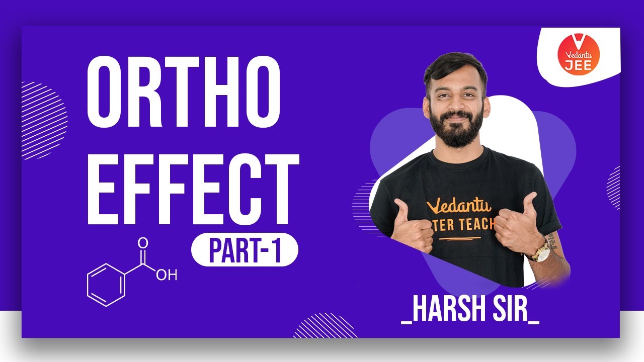 Ortho Effect L-1 | Organic Chemistry | JEE Mains 2020 | IIT JEE ...