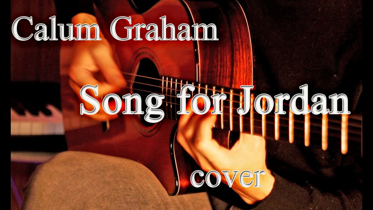 Song For Jordan - Calum Graham cover - YouTube