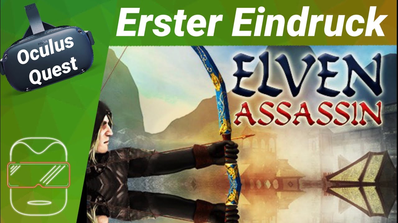 Oculus Quest - Elven Assassin / Erster Eindruck / Test / Review ...