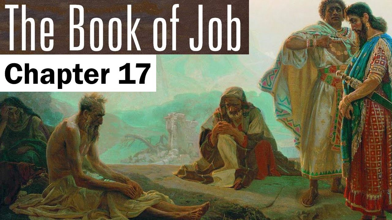 욥기 17장 (쉬운성경) Job 17 [과연, 내 희망이 어디 있겠나? 누가 내 안에서 희망을 찾을 수 있겠는가? 희망이 나와 ...