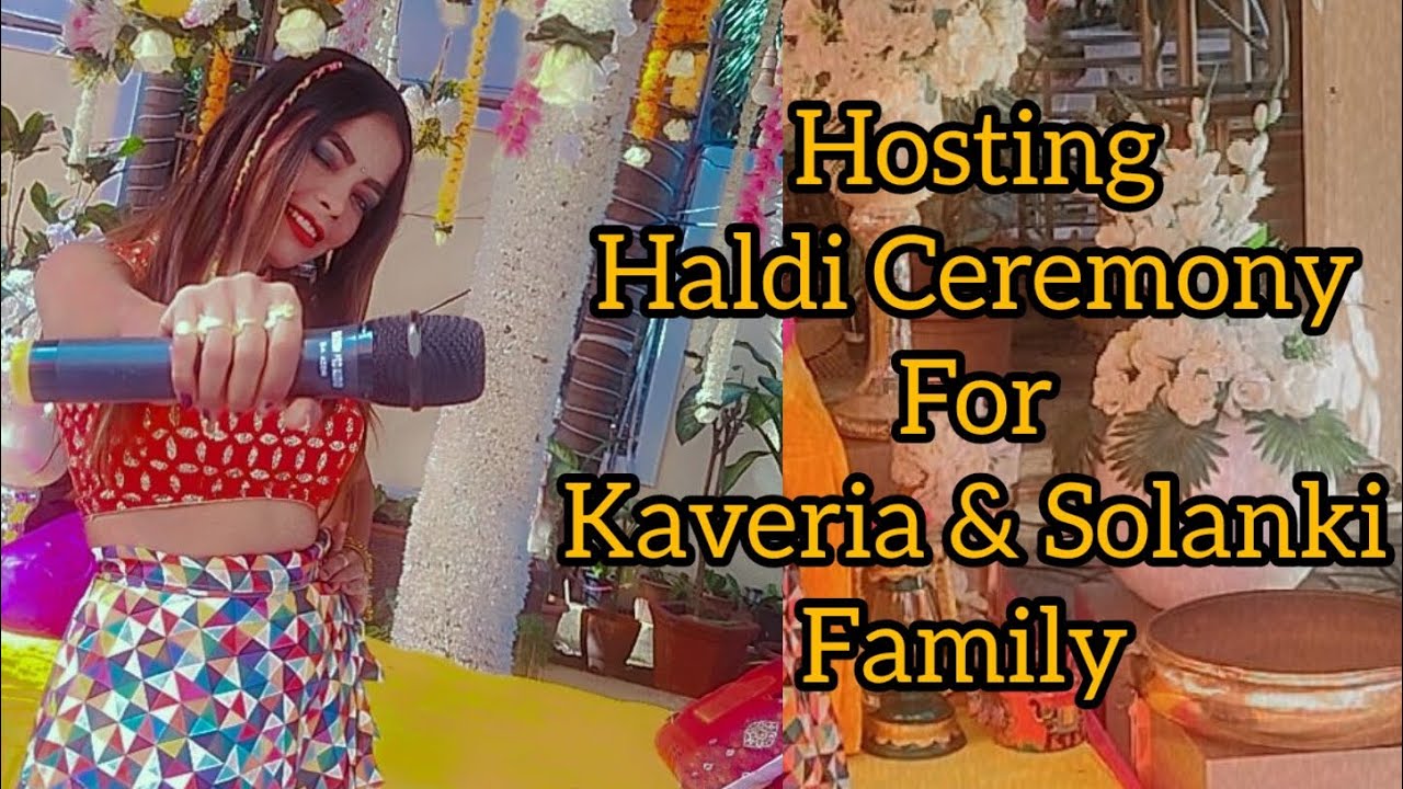 Hosting Haldi Ceremony for Kaveria & Solanki family | Anchor JJ | Jyoti ...