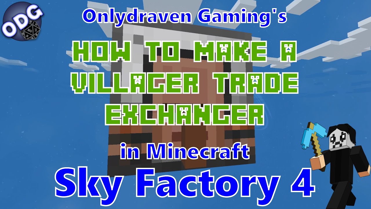 Minecraft - Sky Factory 4 - How to Make and Use a Villager Trade ...
