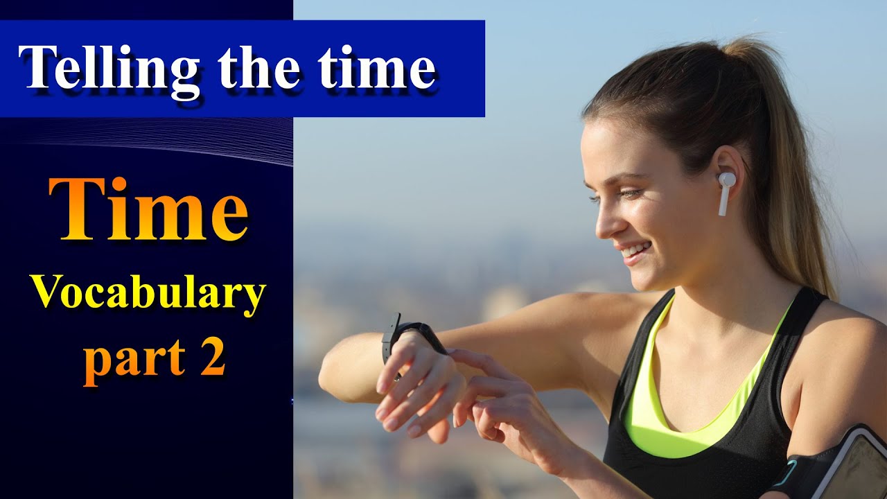 Lesson 13 , Romanian Vocabulary, Telling the time. part 2, Hours and ...