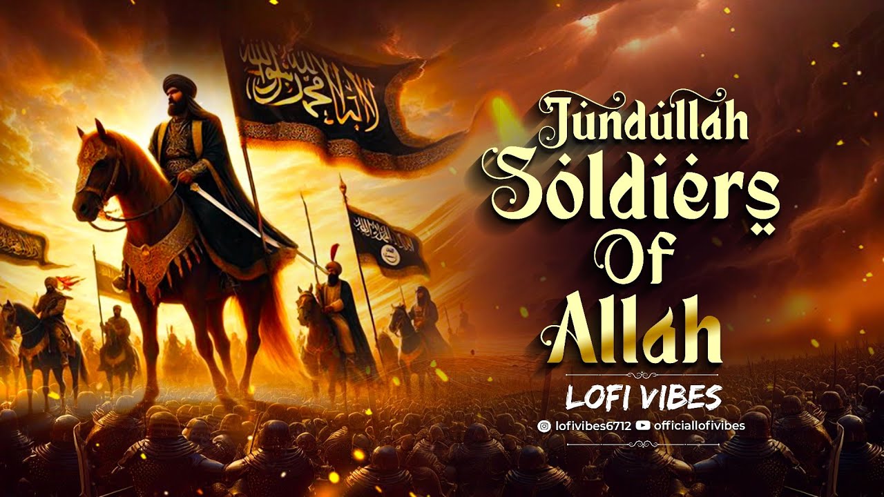 Soldiers Of Allah Jundullah | Darbuna Darbun | Mohammad Al Muqit ...