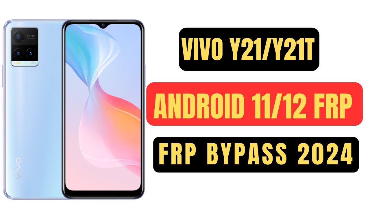 Vivo Y21 Android 11/12 Frp Bypass | Vivo Y21t Frp Bypass 2024 - YouTube