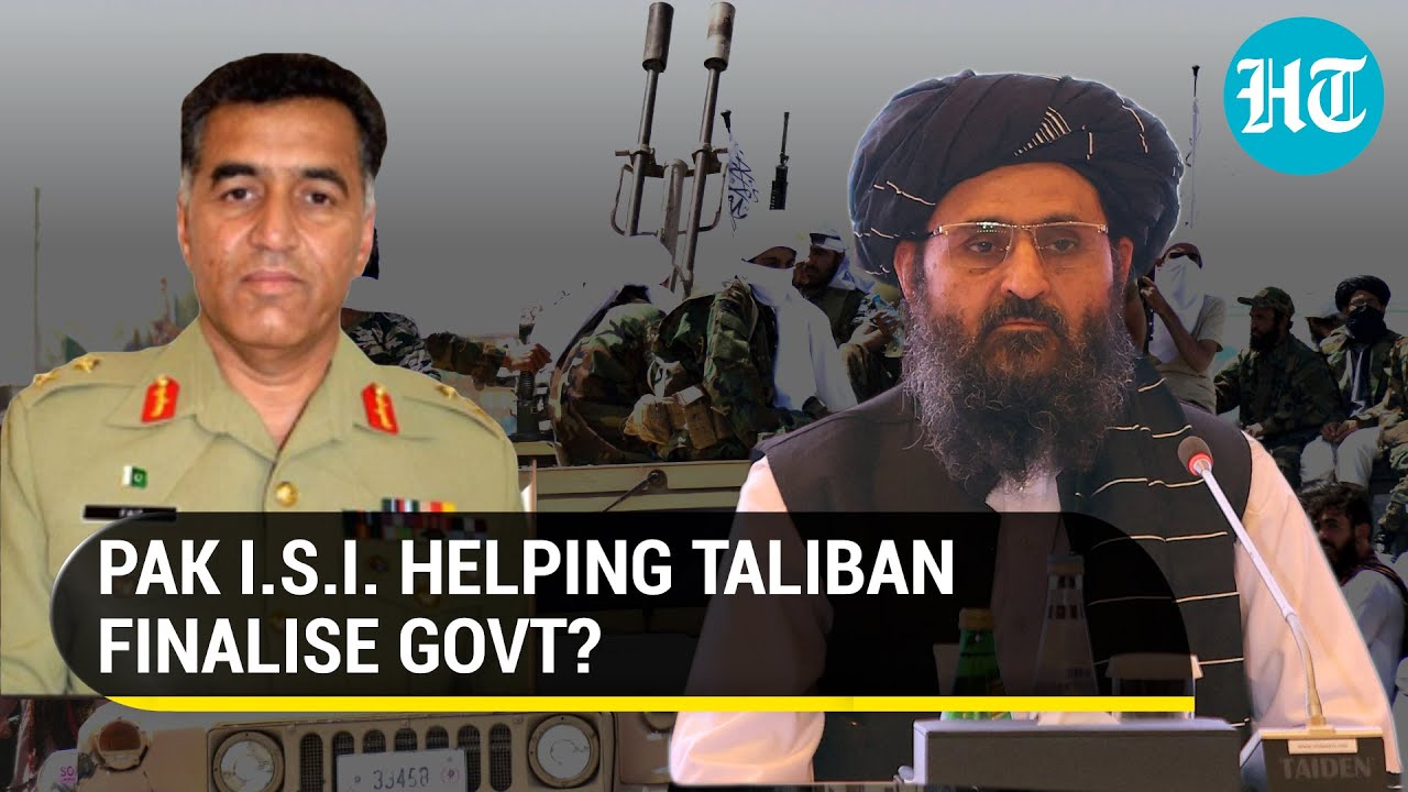 Pak spy agency ISI chief in Kabul as Taliban infighting delays govt ...