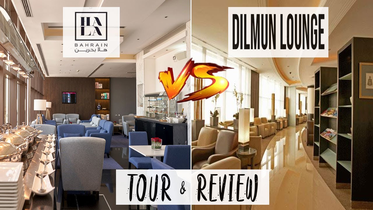 BAHRAIN AIRPORT LOUNGES | HALA LOUNGE AND DILMUN LOUNGE - YouTube