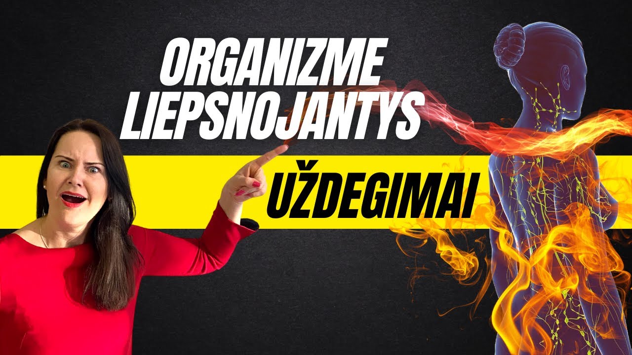 Kaip organizme kylantys uždegimai lemia limfos sutrikimus ir kaip sau ...