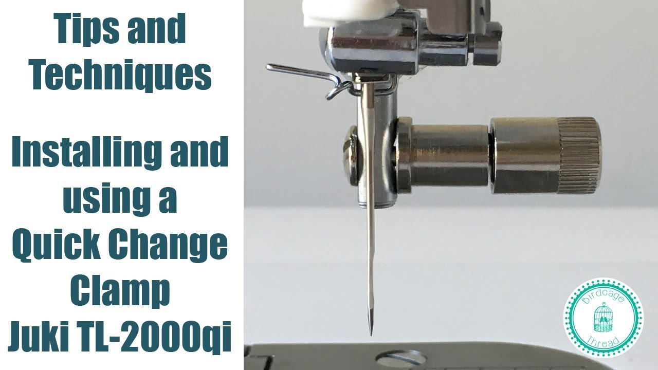 Installing and Using the Quick Change Clamp - Juki TL-2000 QI - YouTube