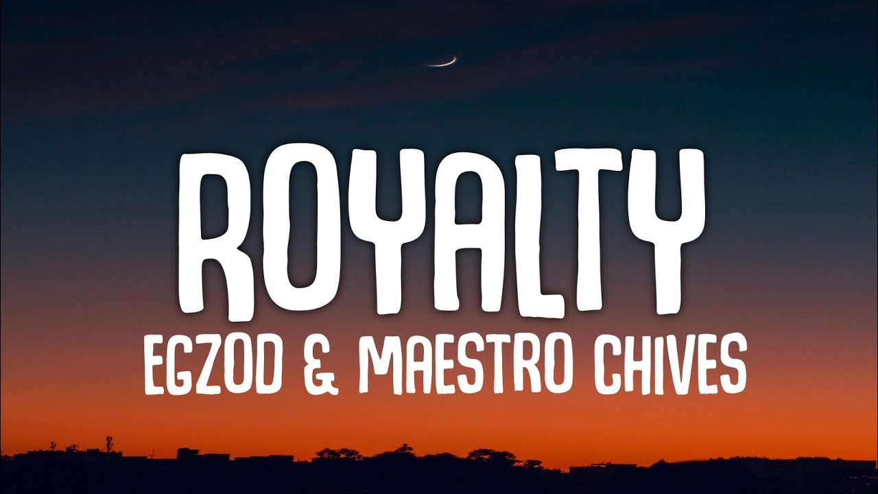 Egzod & Maestro Chives ft. Neoni - Royalty (Lyrice Video) - YouTube