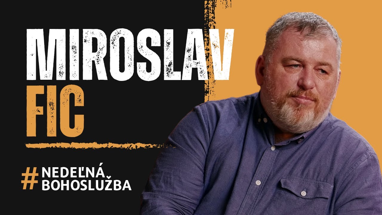 Nedeľná bohoslužba - hosť Miroslav Fic - YouTube