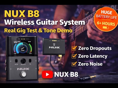 NUX B8 Wireless Guitar System – Real Gig Test, Review, & Tone Demo ...