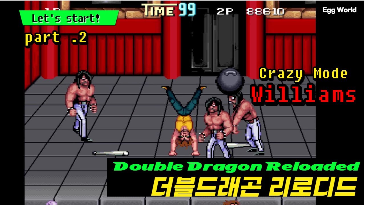 Double Dragon Reloaded williams (EP.2) crazy mode play through 더블드래곤 ...