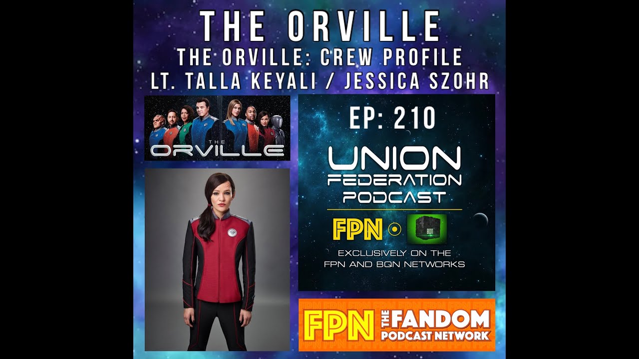 Union Federation EP.210: The Orville: Crew Profile - Lt. Talla Keyali ...