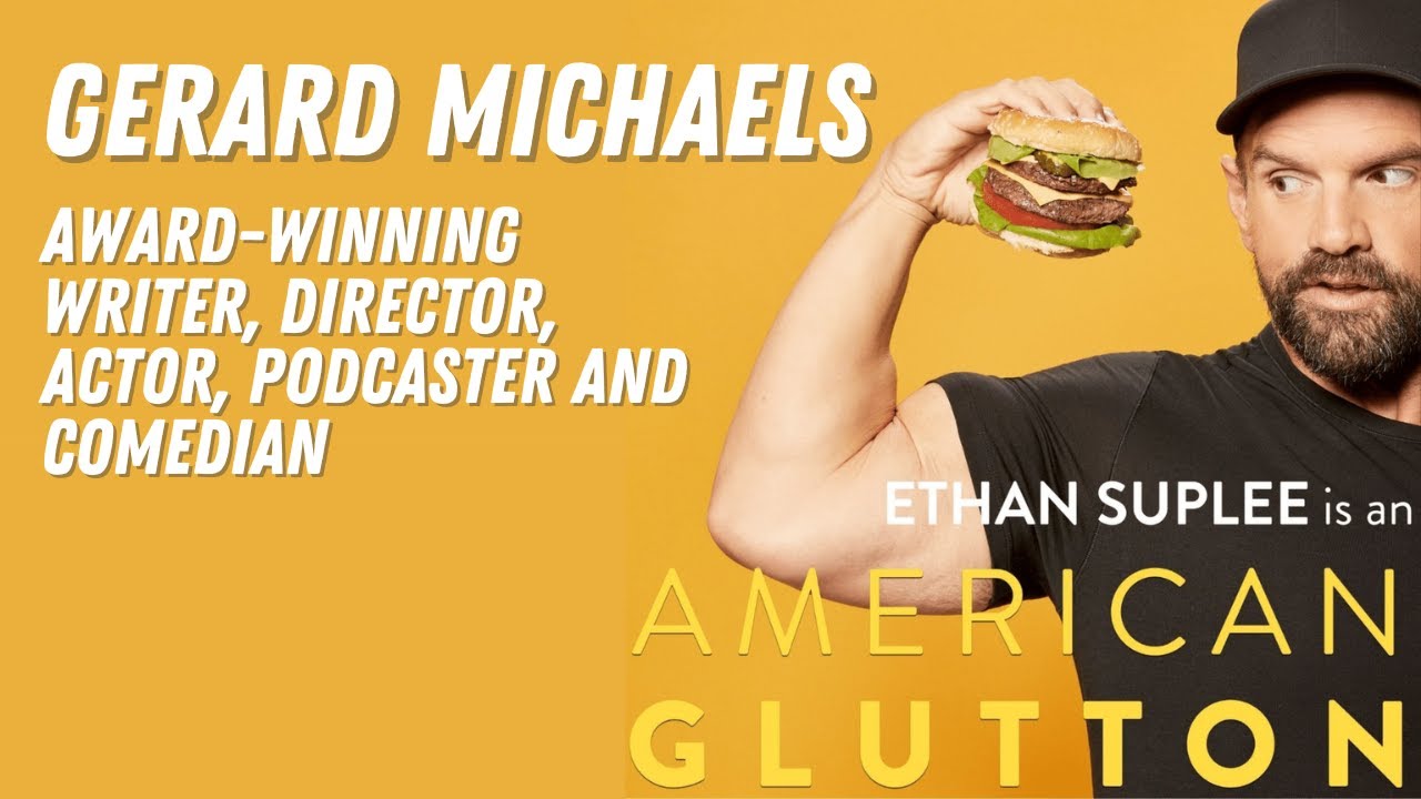 Gerard Michaels: Award-Winning Writer, Director, Actor, Podcaster and ...